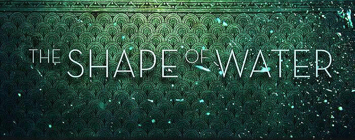 "The Shape of Water" (2017) | IndustryCentral